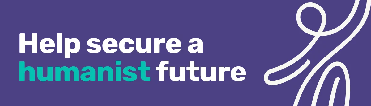 Secure a humanist future